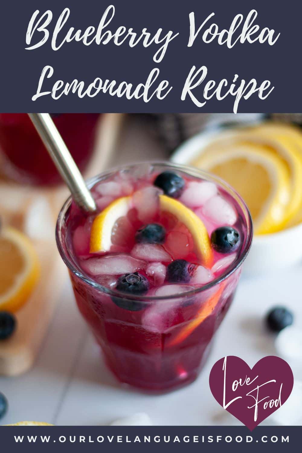Blueberry Vodka Lemonade Recipe - Our Love Language is Food
