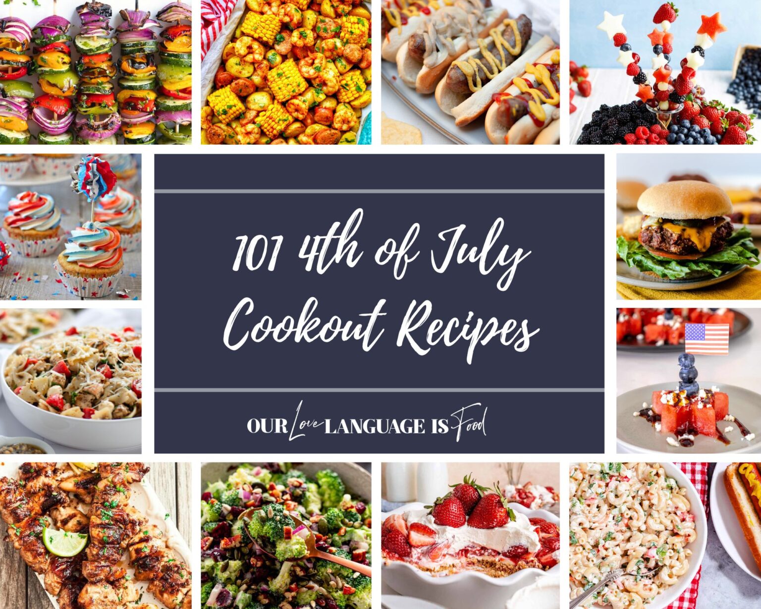 101+ 4th of July Cookout Recipes for a Festive Day - Our Love Language ...